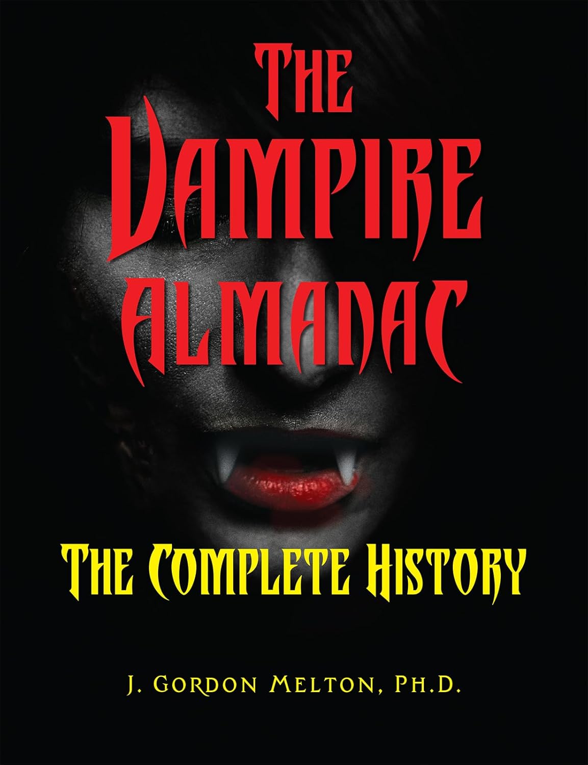 Vampire Almanac J. Gordon Melton: A Detailed Review - David's Basement ...